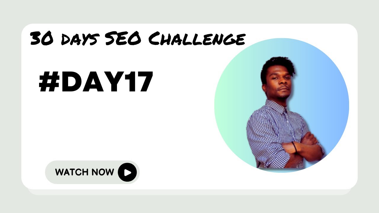 #Day 17 - 30 days SEO challenge - YouTube