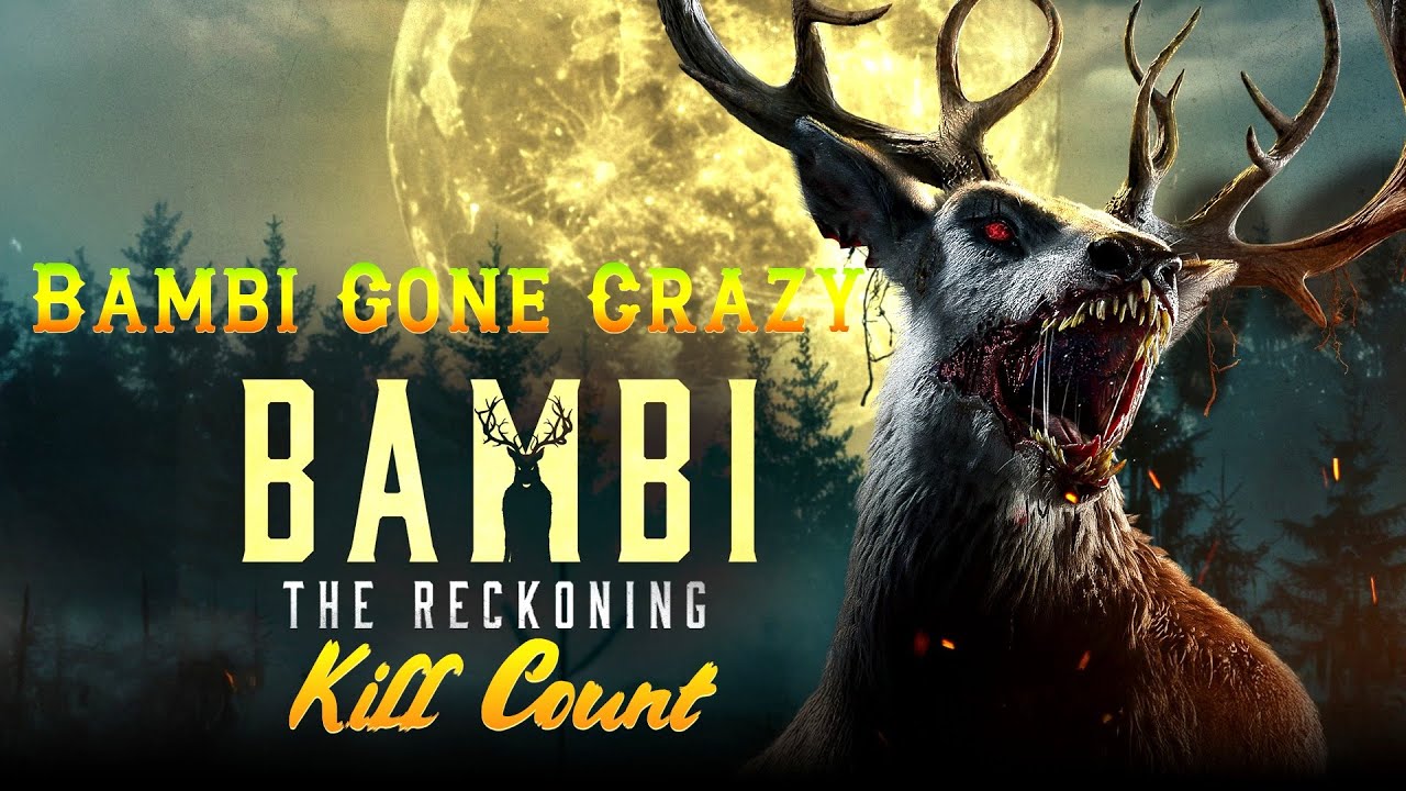 Bambi The Reckoning (2025) - Kill Count | Death Count | Carnage Count ...