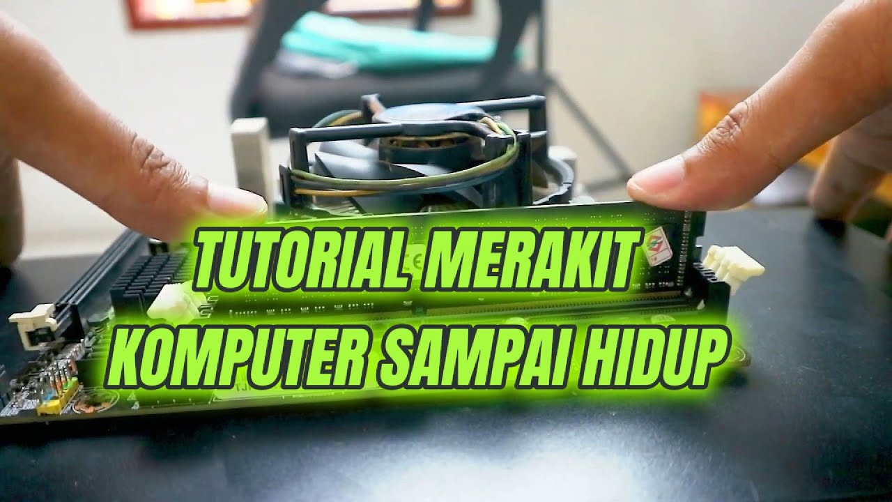 Tutorial meRakit PC Pemula sampai hidup - YouTube