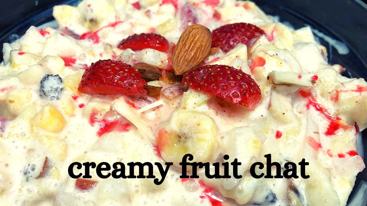 Simple creamy fruit chat recipe| Special Ramzan Fruit chat recipe | How ...