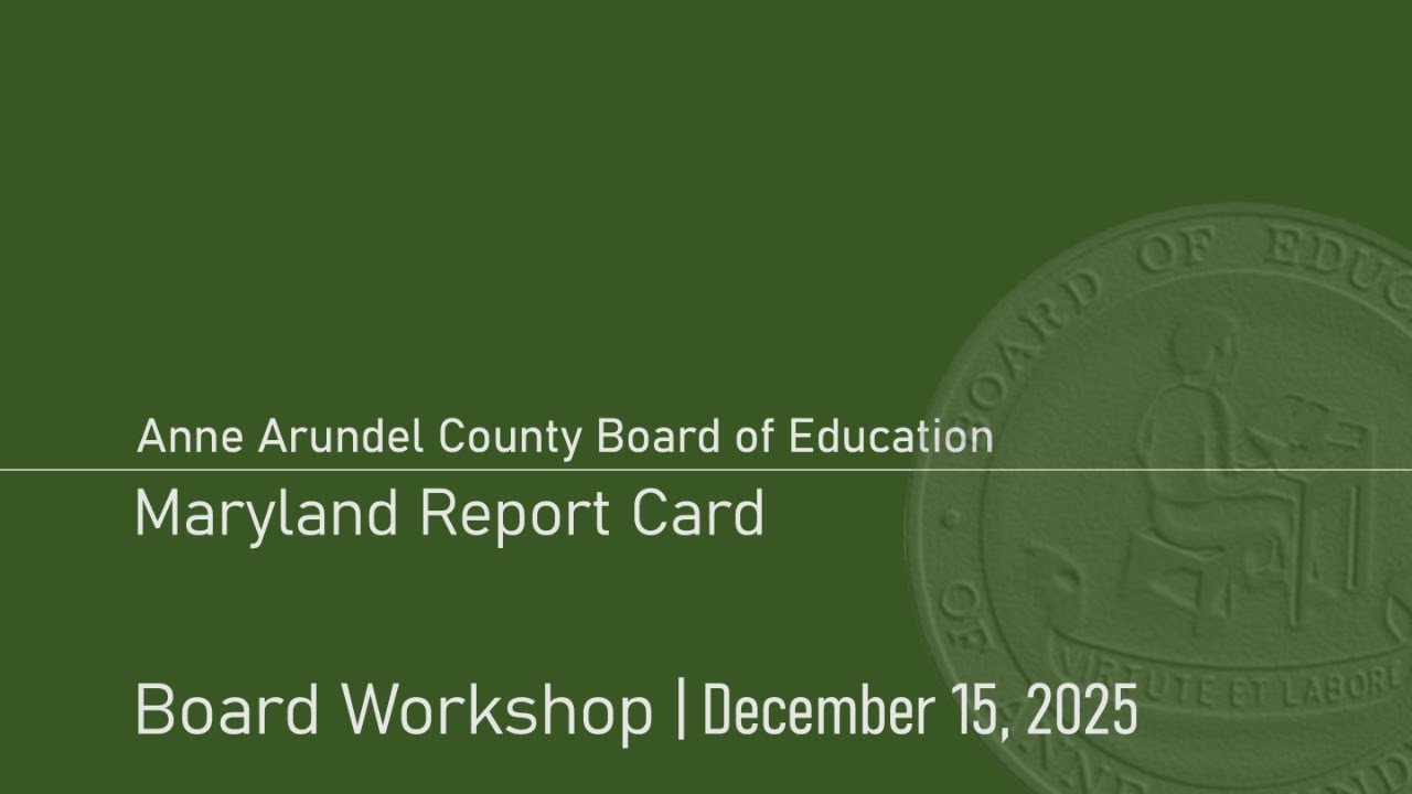BOE Board Workshop 12-15-2025 Maryland Report Card - YouTube