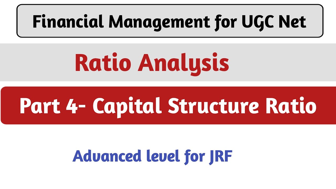 Ratio Analysis In Financial Management Capital Structure Ratio FINANCIAL MANAGEMENT For UGC ratio-analysis-in-financial-management-capital-structure-ratio-financial-management-for-ugc