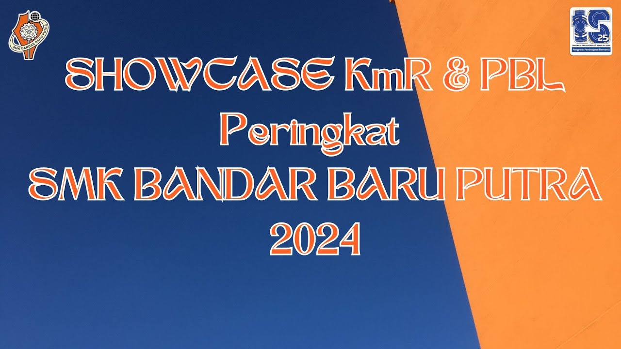 SHOWCASE KmR DAN PBL PERINGKAT SMK BANDAR BARU PUTRA 2024 EPISOD 2 - YouTube