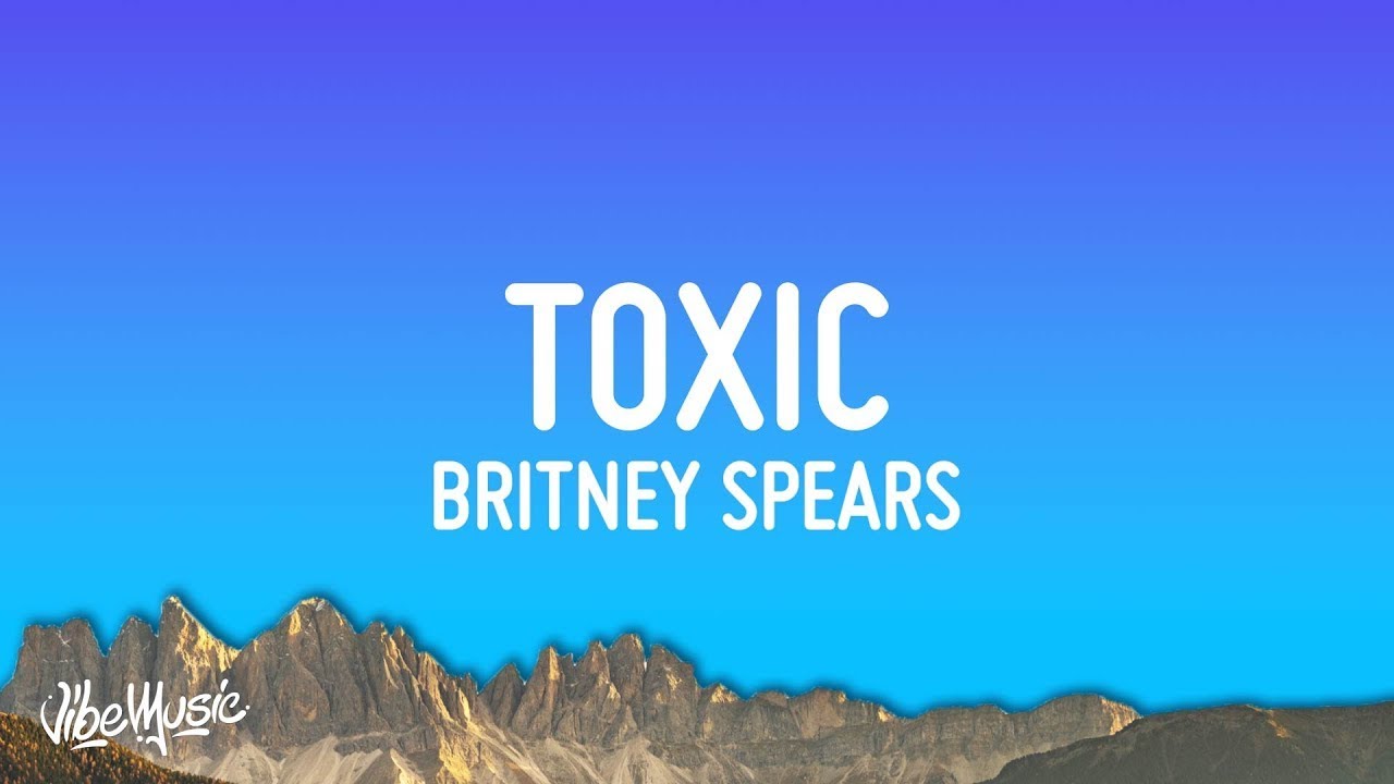 Britney Spears - Toxic (Lyrics) [1 Hour] - YouTube