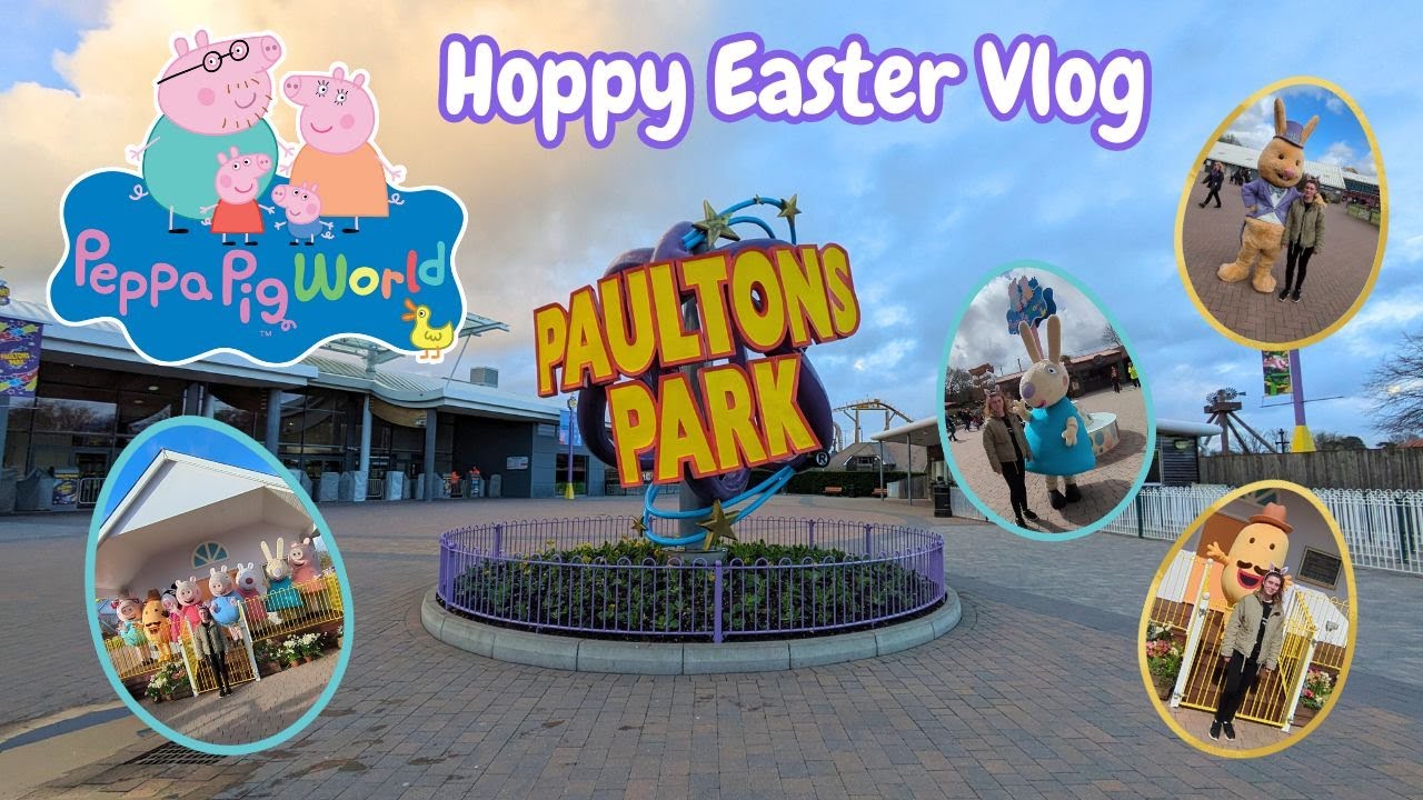 Hoppy Easter Vlog 2024 at Paultons Park Home of Peppa Pig World - YouTube
