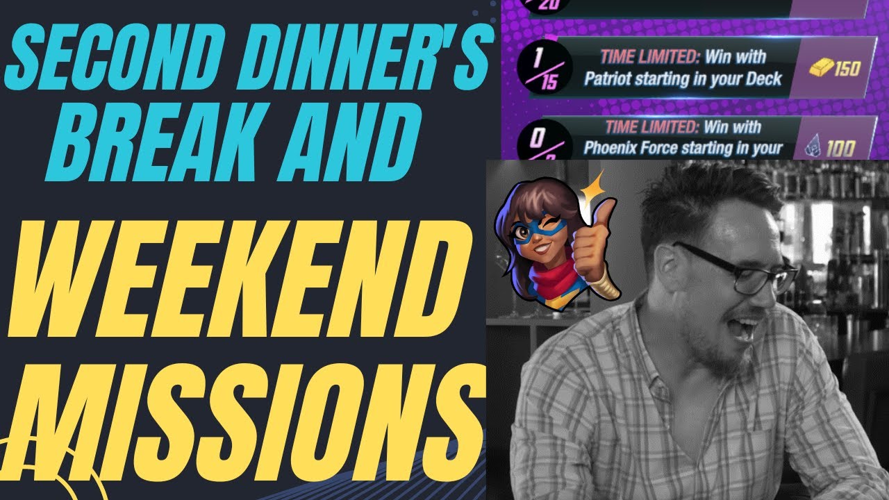 Second Dinner's Break and Weekend Missions | Marvel Snap - YouTube