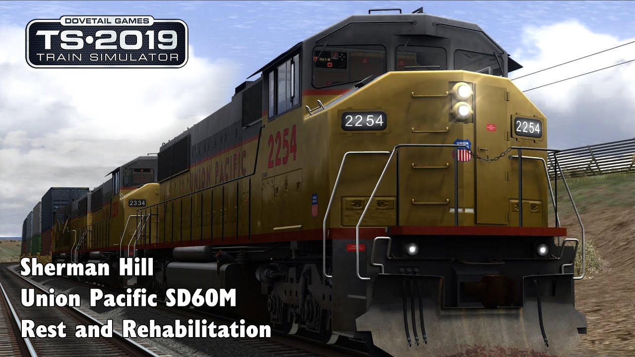 Train Simulator 2019: Sherman Hill - Union Pacific SD60M - Rest and ...