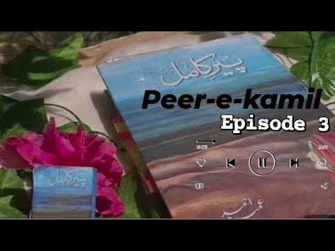 Peer-e-kamil | urdu novel | salar sikandar |episode 3| audio - YouTube