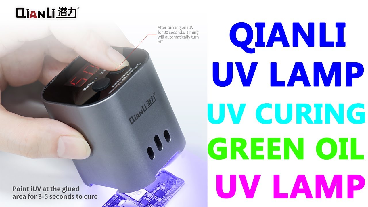 Qianli IUV Intelligent UV Curing Lamp Green Oil UV Lamp - YouTube