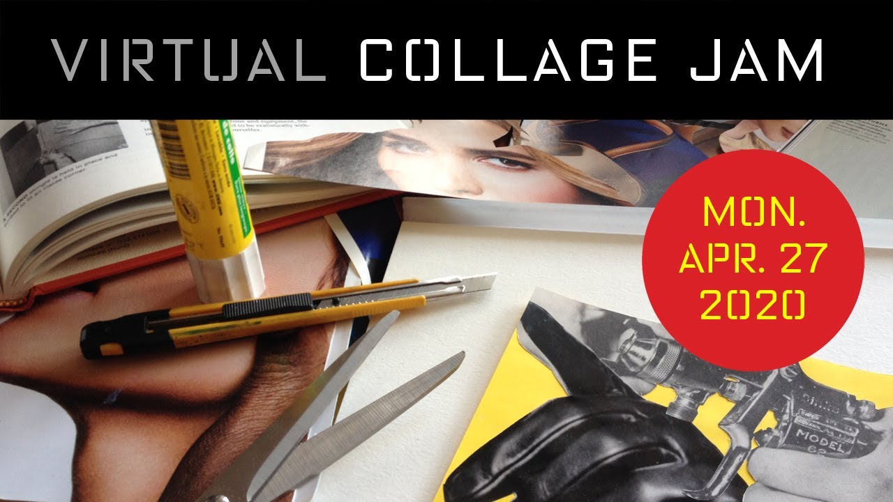 Virtual Collage Jam: Diagram – Mon. April 27, 2020 - YouTube