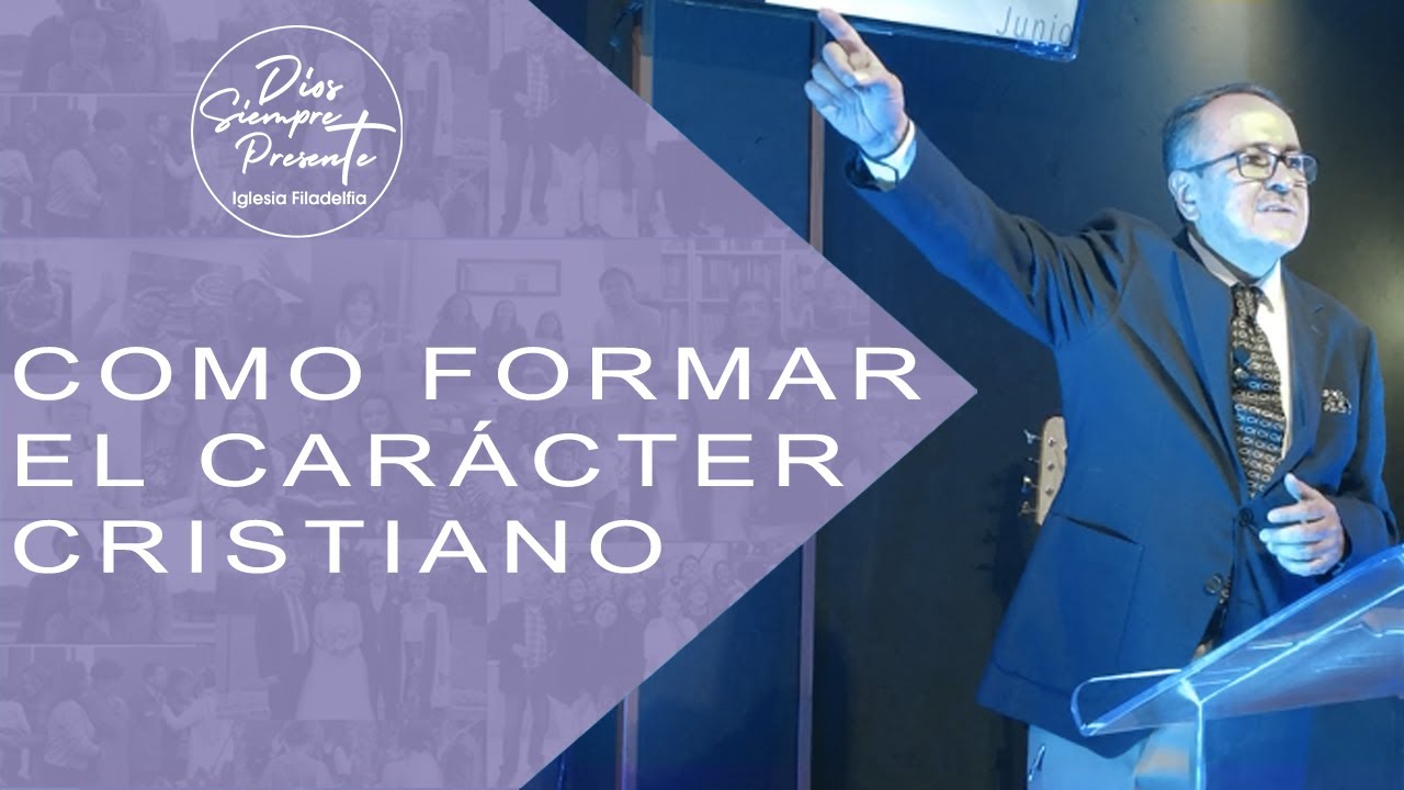 Cómo formar el carácter cristiano - YouTube
