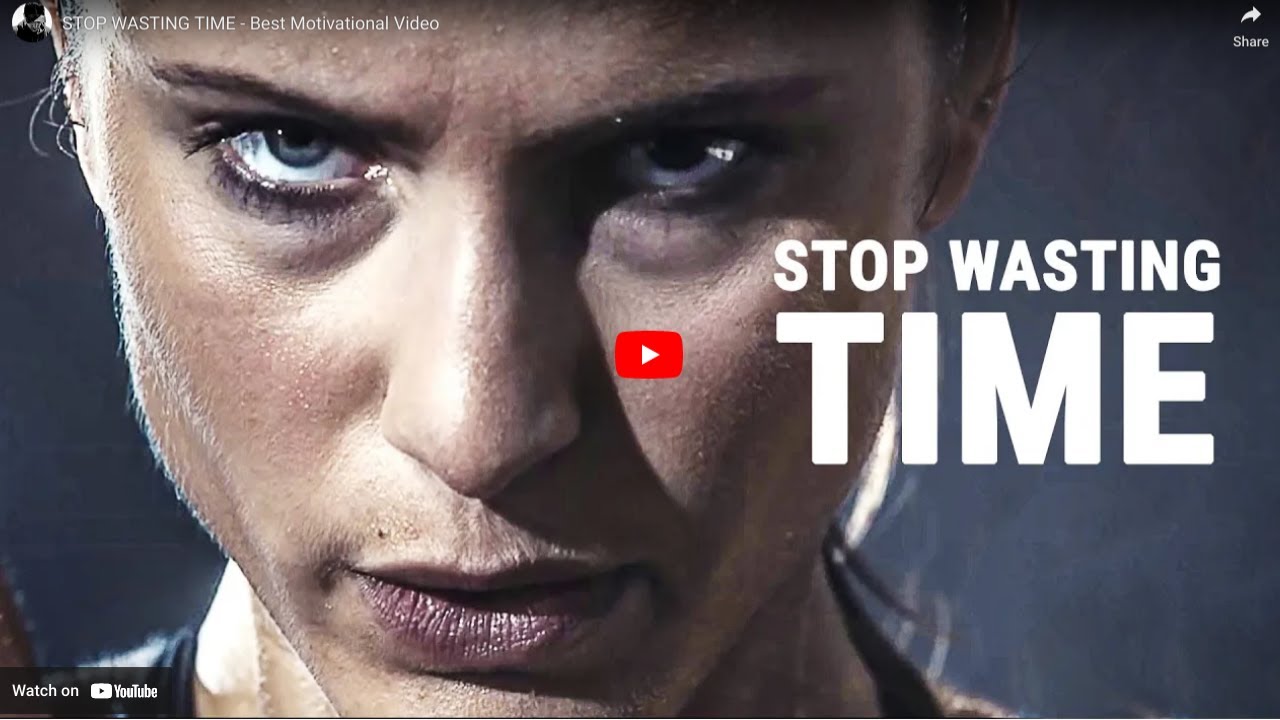 STOP WASTING TIME| Best motivational Video | Empowering Minds - YouTube