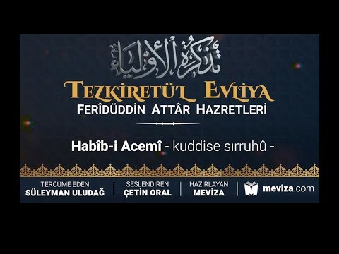 7- Tezkiretül Evliya - Habîb-i Acemî Hazretleri