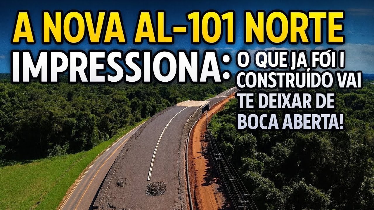 Duplicação da AL-101 Norte Acelera: Asfalto Já Começa a Transformar a ...
