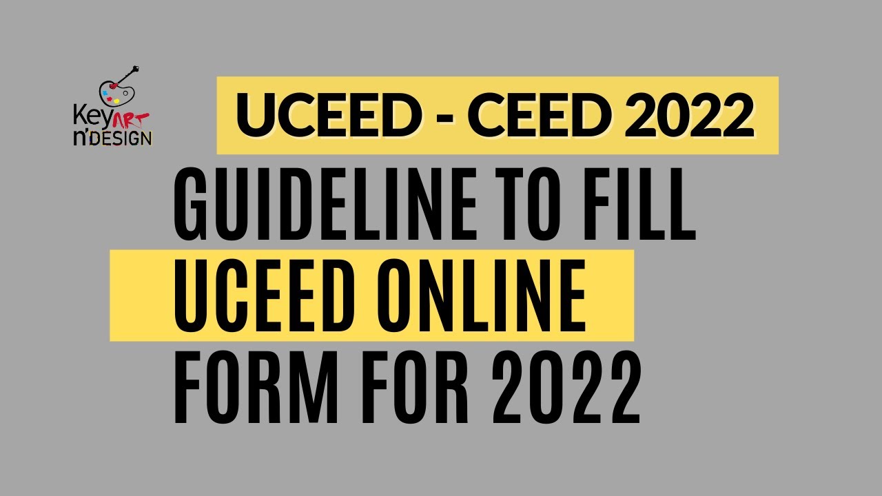 Guideline to fill Uceed & CEED online form for 2022 II Step by Step II ...