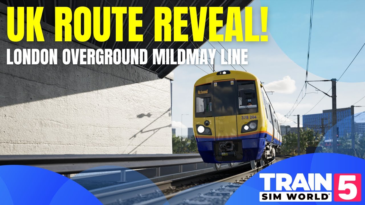 UK ROUTE REVEAL | LONDON OVERGROUND MILDMAY LINE | TRAIN SIM WORLD 5 ...