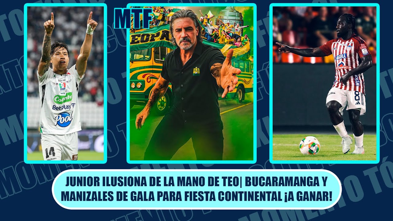 JUNIOR ILUSIONA DE LA MANO DE TEO| BUCARAMANGA Y MANIZALES DE GALA PARA ...