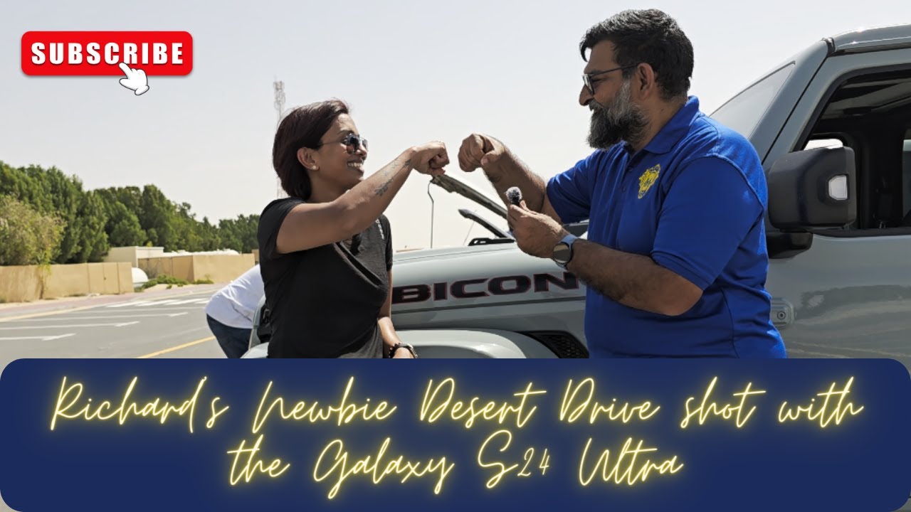 Newbie Desert Drive: Epic Adventure shot with Samsung Galaxy S24 Ultra ...