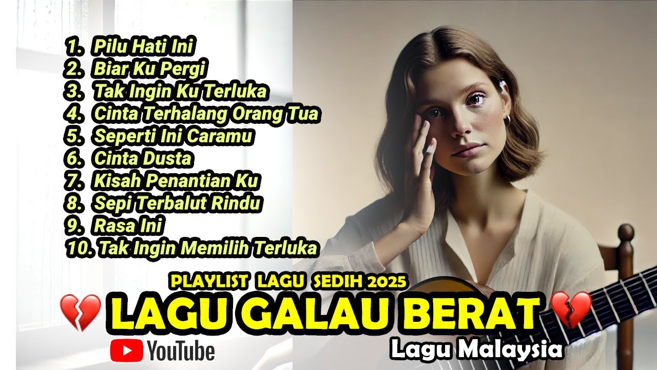 Lagu Galau Berat Album Sedih Malaysia Terbaik ️ Full Album Lagu Patah ...
