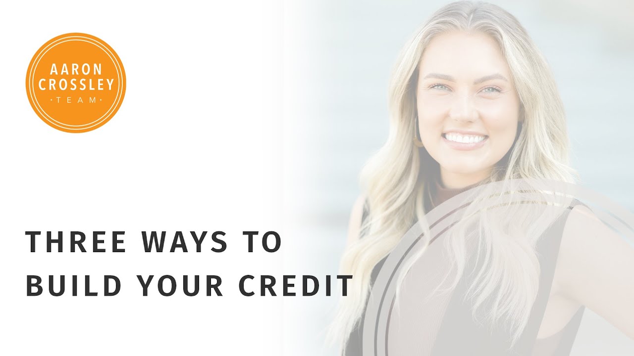 Three Ways to Build Your Credit - YouTube