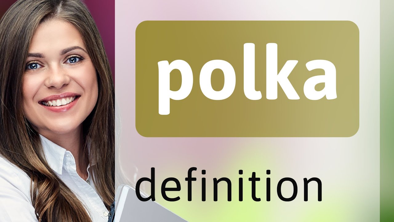 Polka — meaning of POLKA - YouTube