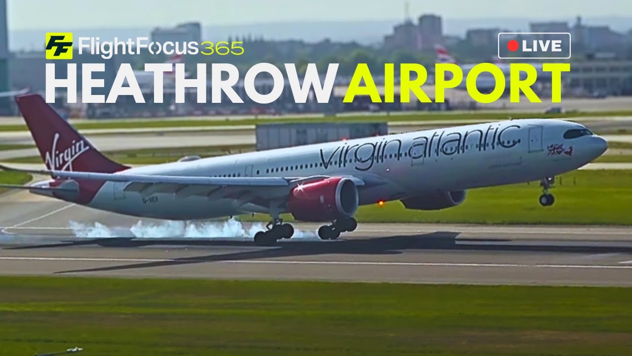 Heathrow Airport Live - Saturday 31st May 2025 - YouTube