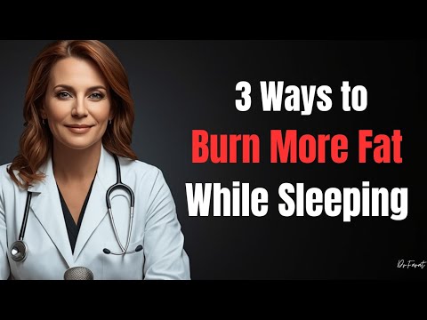 3 Ways to Burn More Fat While Sleeping | Dr. Farat - YouTube
