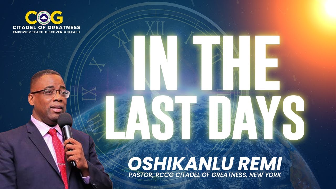 IN THE LAST DAYS | Pastor Remi Oshikanlu | July 28th 2024 - YouTube