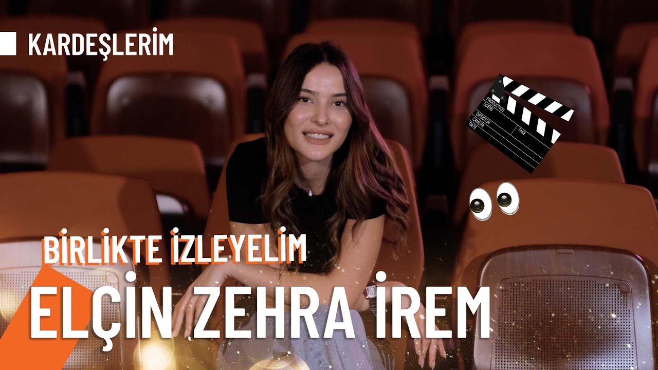 Elçin Zehra İrem ile Birlikte İzleyelim👀 | YouTube Özel - YouTube
