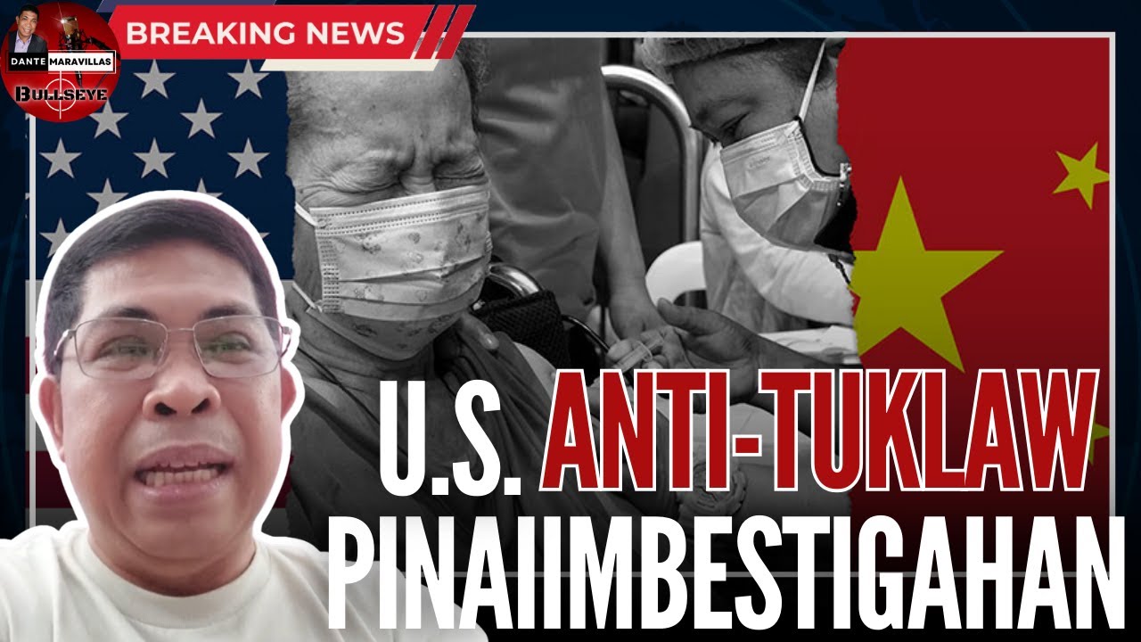 ANTI-TUKLAW CAMPAIGN NG US SA CHINA, PINA-IIMBESTIGAHAN - YouTube
