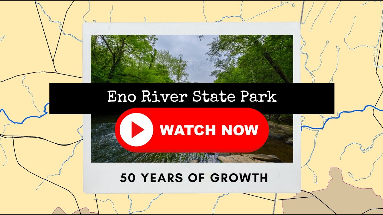 Mapping 50 Years of Eno River State Park - YouTube