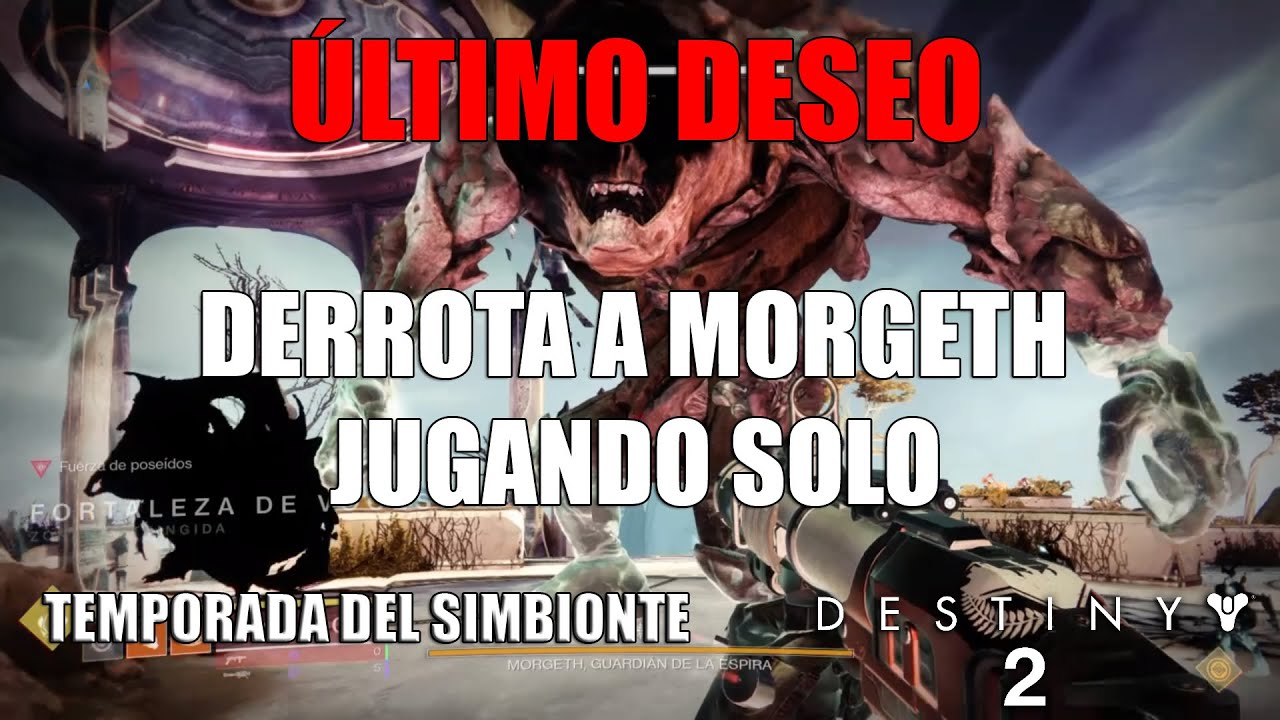 Como derrotar a Morgeth jugando solo - Último deseo - Destiny 2 - YouTube
