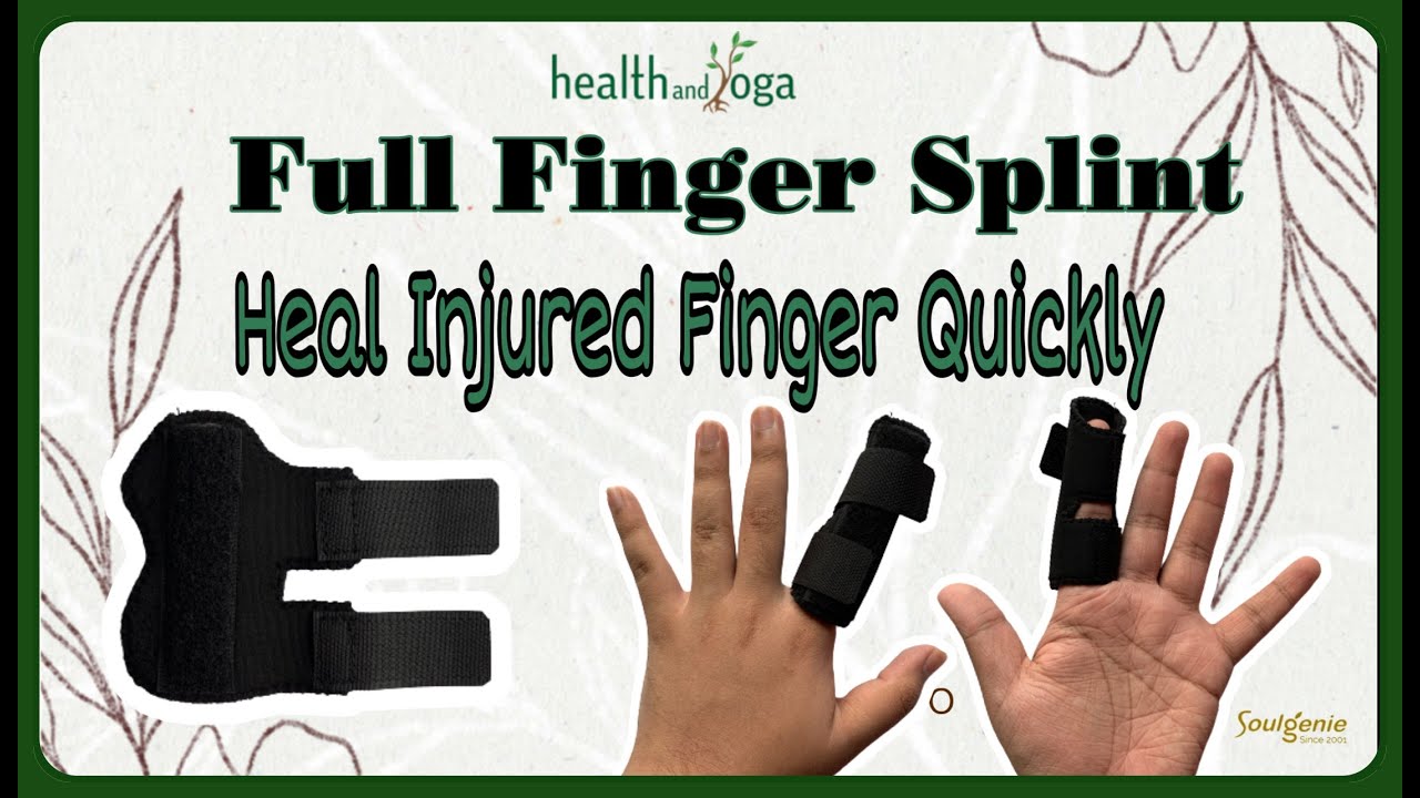 How to use HealthAndYoga GuardNHeal Full Finger Splint for healing ...