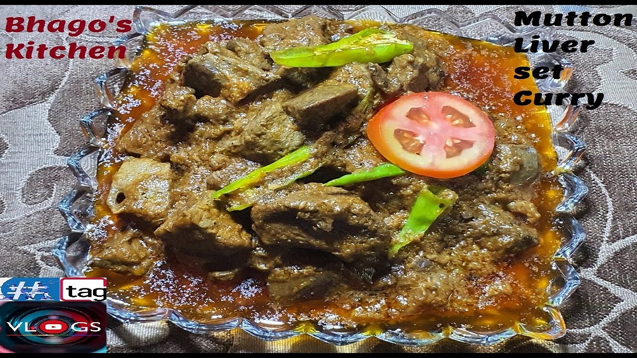 Mutton Liver Set Curry (Kaleji Phepra Dil Gurda) - Bhago's Kitchen ...