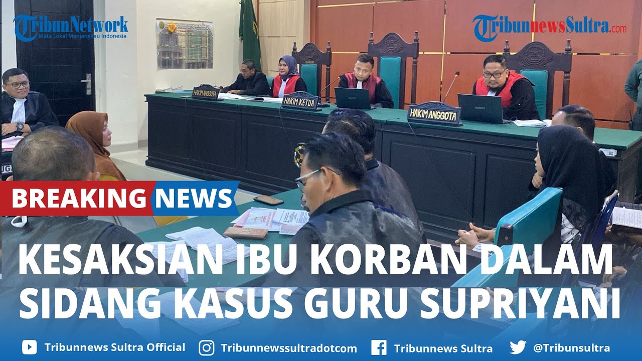 🔴BREAKING NEWS : Ibu Korban Kasus Guru Supriyani Beri Kesaksian Dalam ...