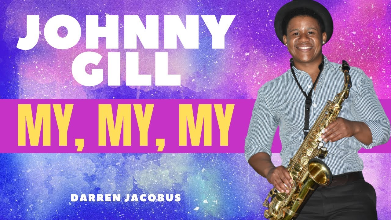 Romantic Relaxing Saxophone Love Song - My, My, My Johnny Gill Sax ...