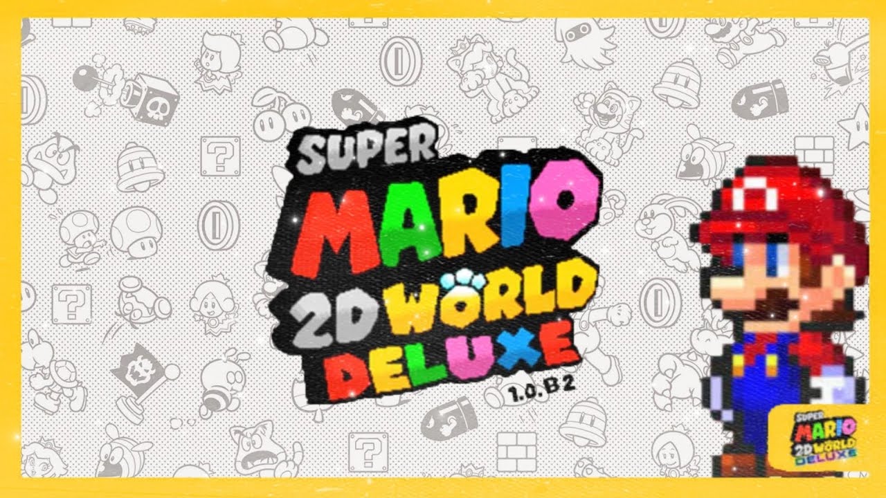 Super Mario 2D World Deluxe 1.0B2+ - YouTube