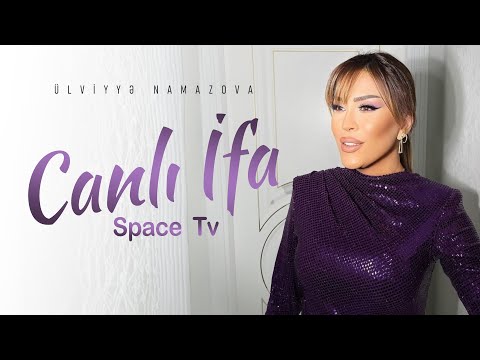 Ülviyye Namazova - Sevimli Şou | Space TV | Canlı ifa