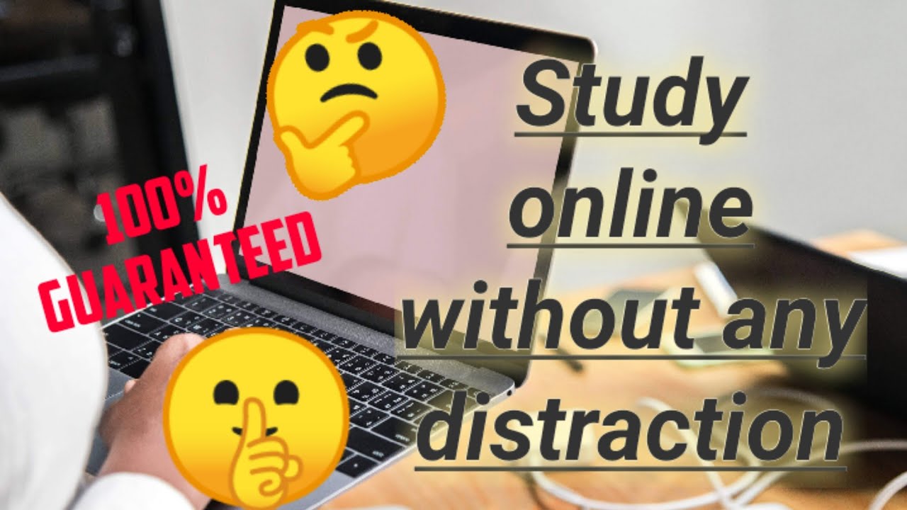Avoid distraction while studying online - YouTube