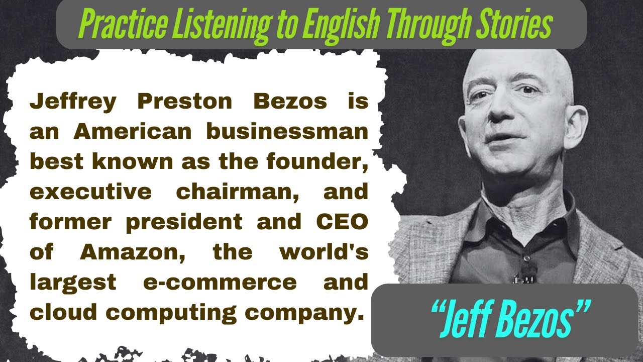 🎧 English Listening Practice | The Life Story of Jeff Bezos – The Man ...