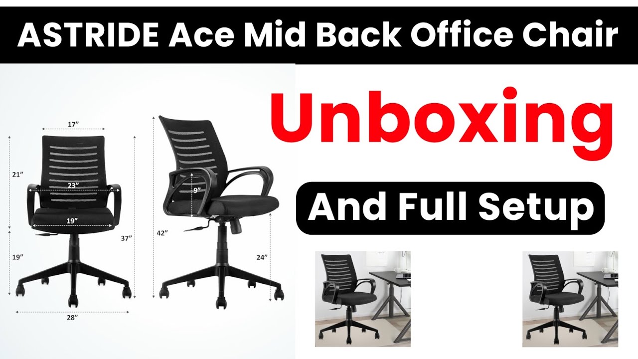 Astride Ace Mid Back Office chair unboxing | Astride Chair Installation ...