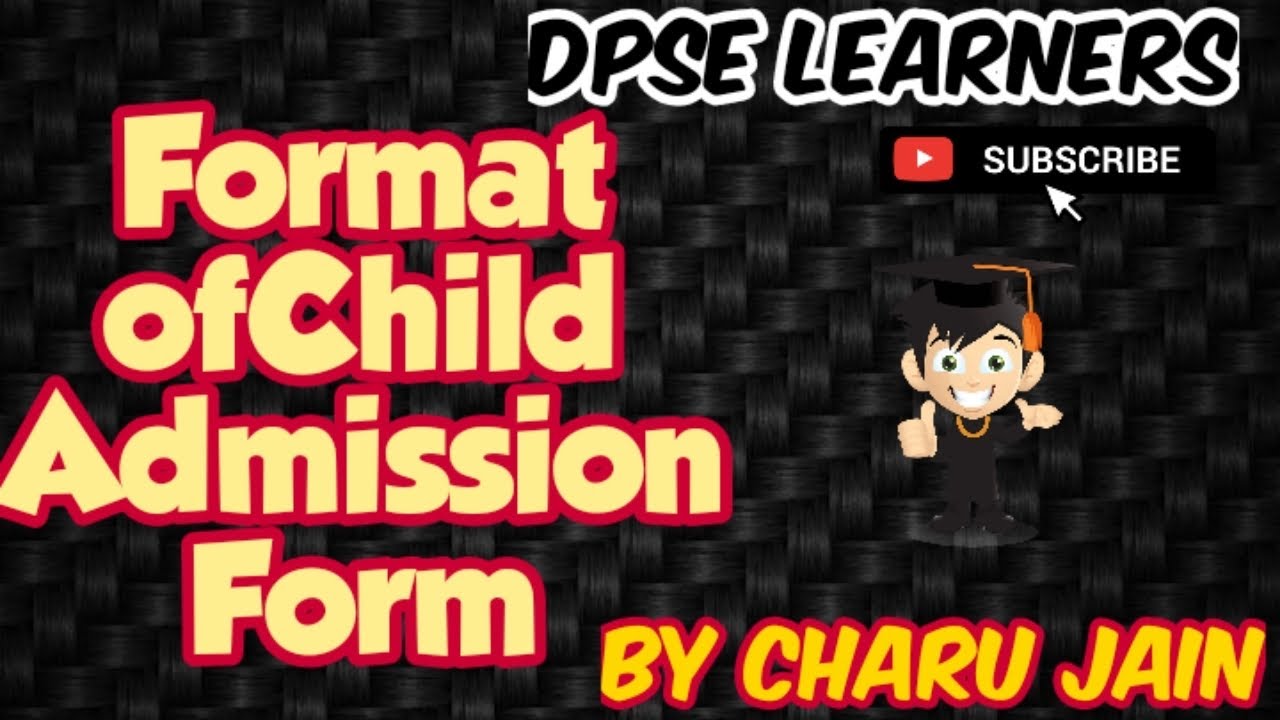 What Is Child's Admission Form ? Format Of Child's Admission Form ...