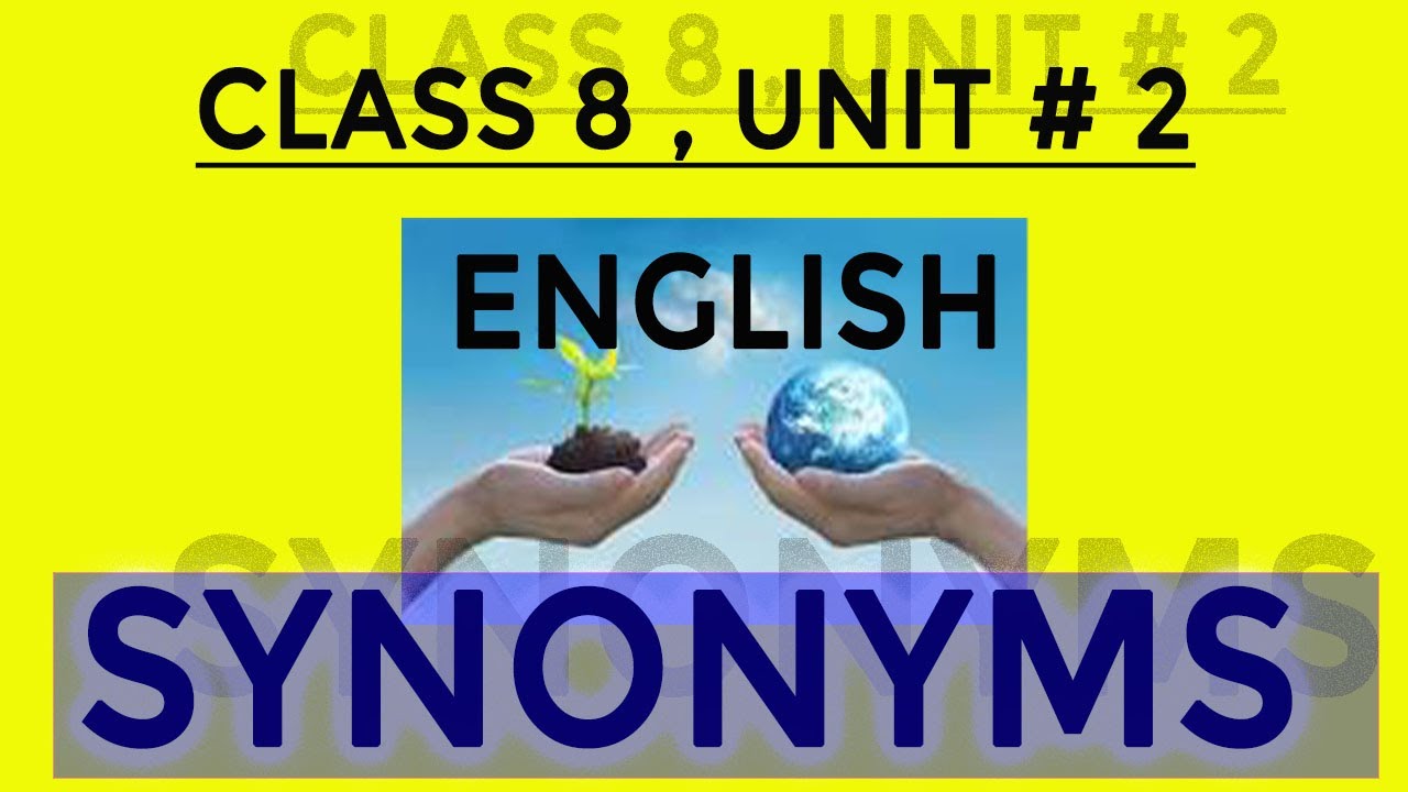 Class 8 English Chapter 2 Exercise Synonyms YouTube class-8-english-chapter-2-exercise-synonyms-youtube