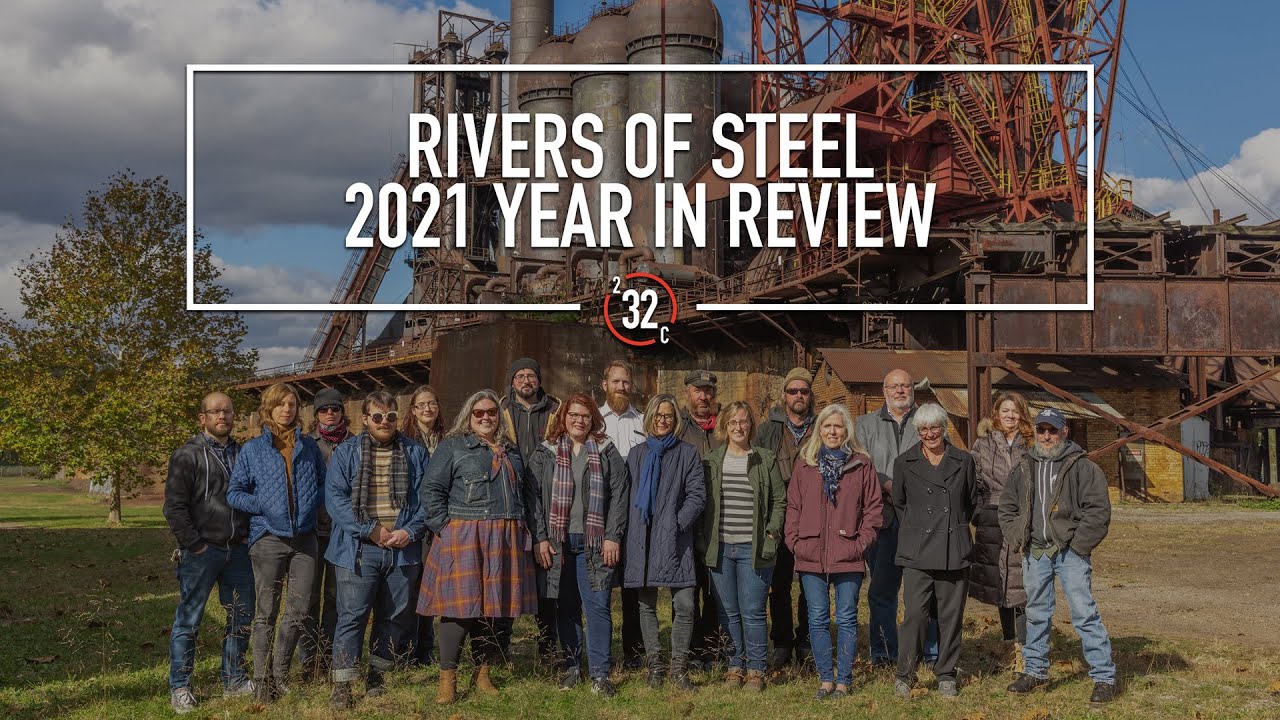 Rivers of Steel - 2021 Year in Review - YouTube