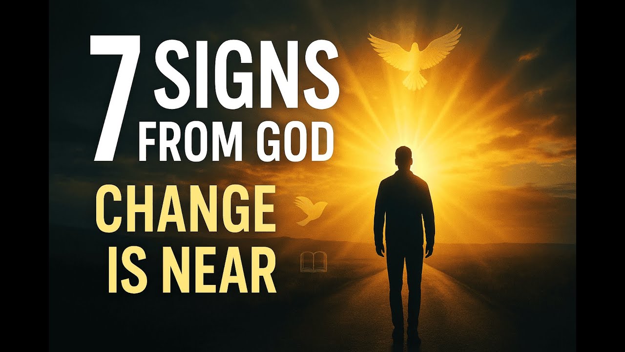 7 Signs from God That Your Life Is About to Change - YouTube