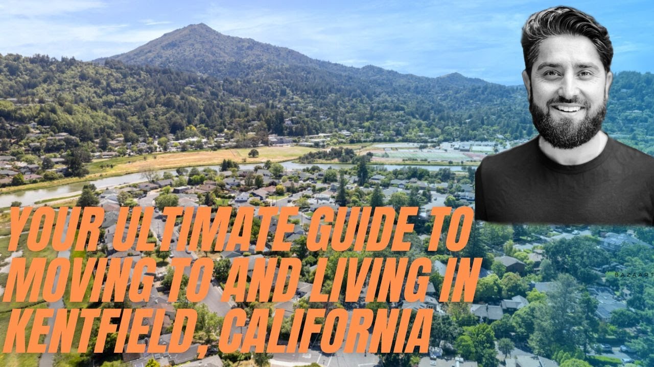 Your Ultimate Guide to Moving to and Living in Kentfield, California ...