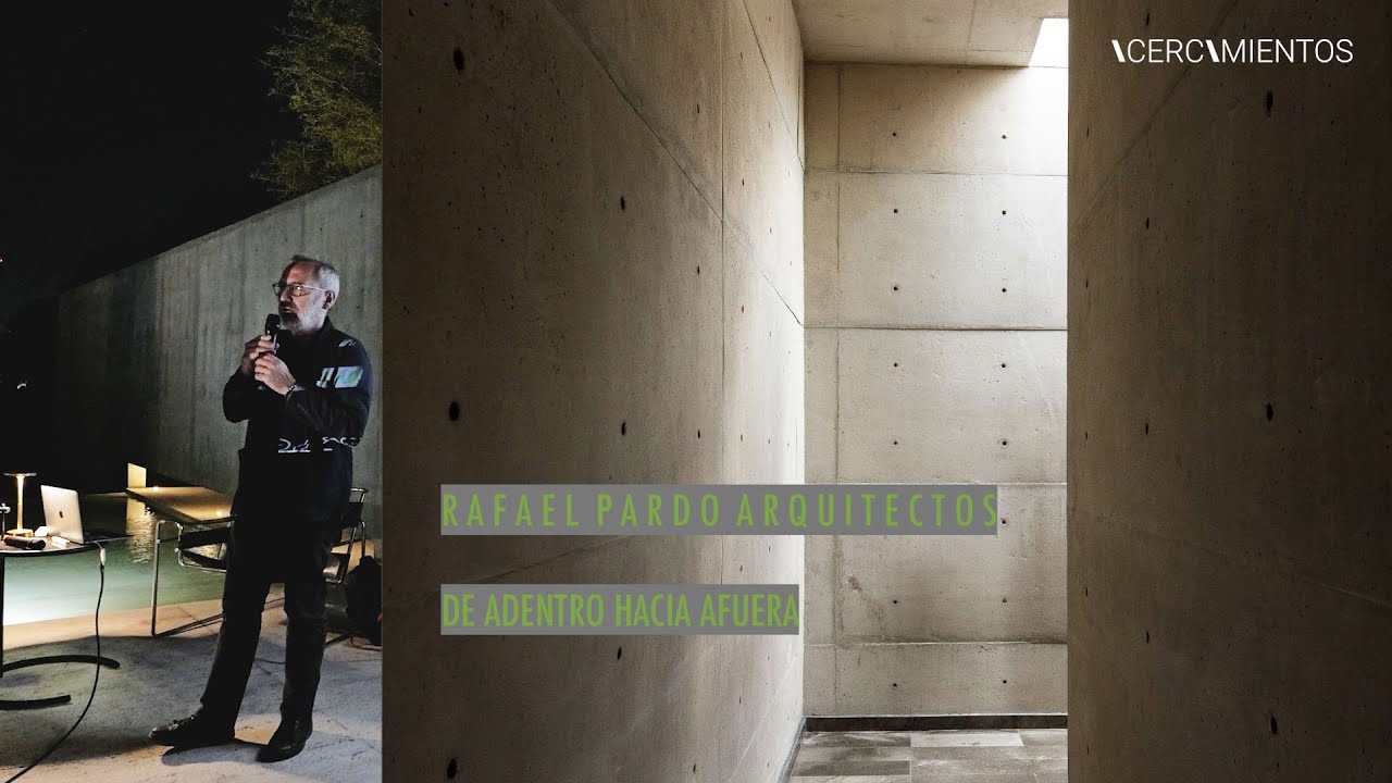 DE ADENTRO HACIA AFUERA | Rafael Pardo - Rp Arquitectos | ACERCAMIENTOS ...