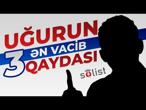Uğur qazanmaq üçün nələri bilməliyik? (ÖZÜNÜ DƏRK ET)