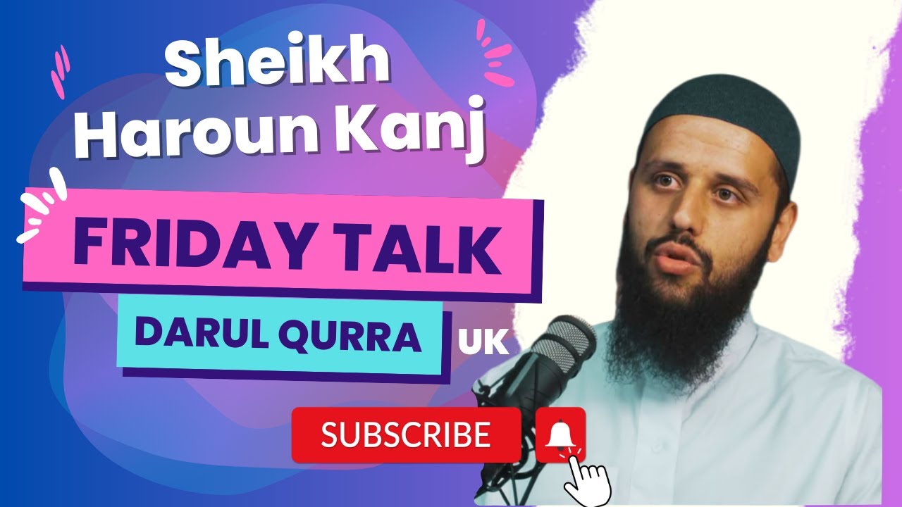 Sheikh Haroun Kanj | Sydney Australia | Friday Talk at Darul Qurra UK ...