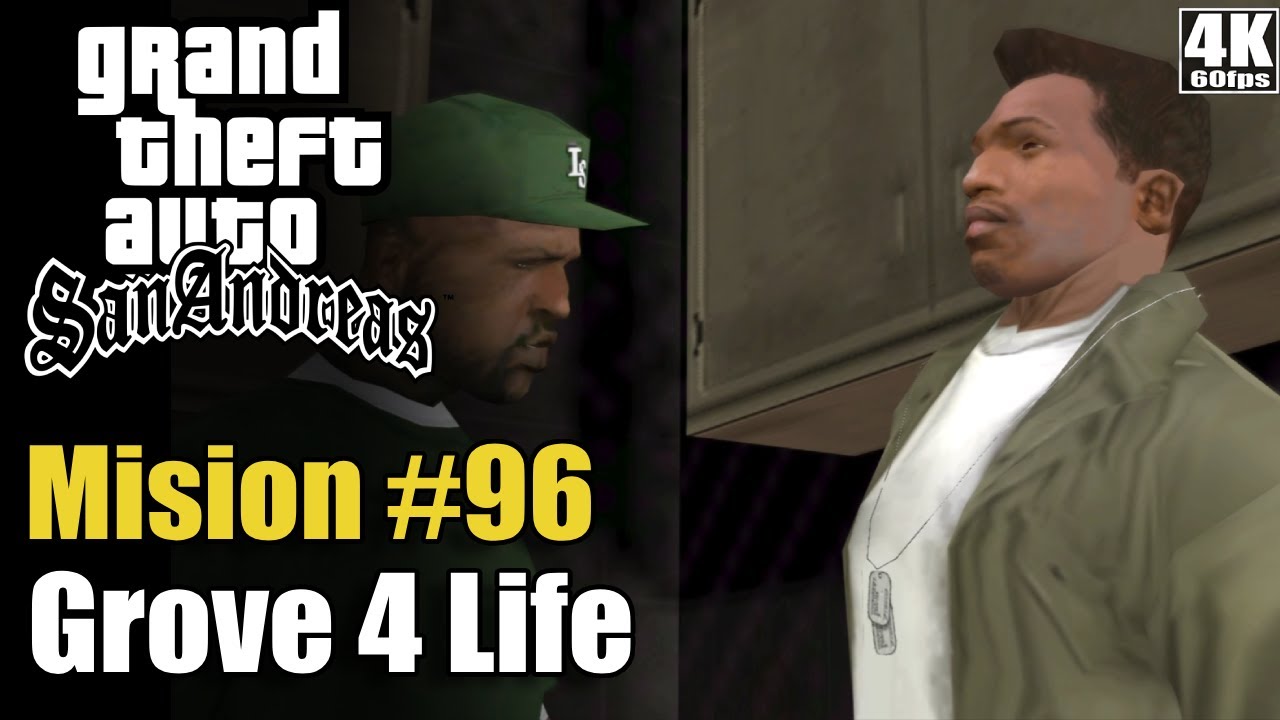 GTA San Andreas | Mision #96 Grove 4 Life | 4K60FPS | Gameplay Español ...